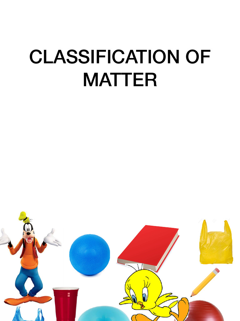 Classification of Matter | PDF | Chemical Compounds | Ion