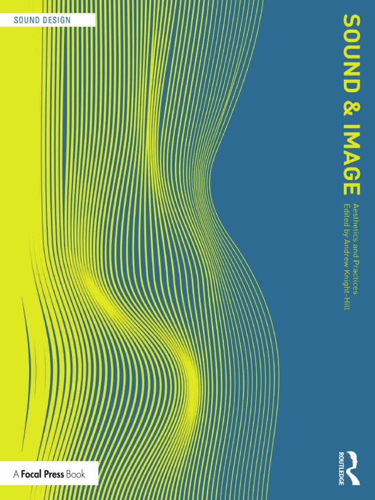 Sound and Image Aesthetics and Practices (Sound Design) - Andrew Knight ...