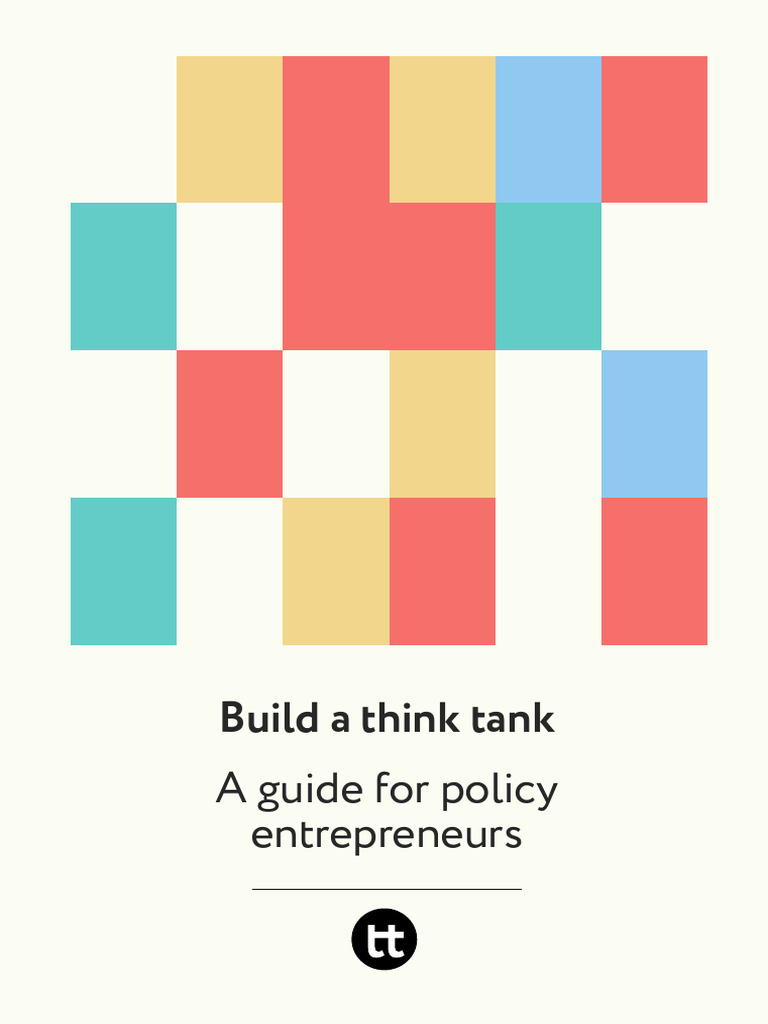 Build A Think Tank Guide23032022 | Download Free PDF | Think Tank | Policy