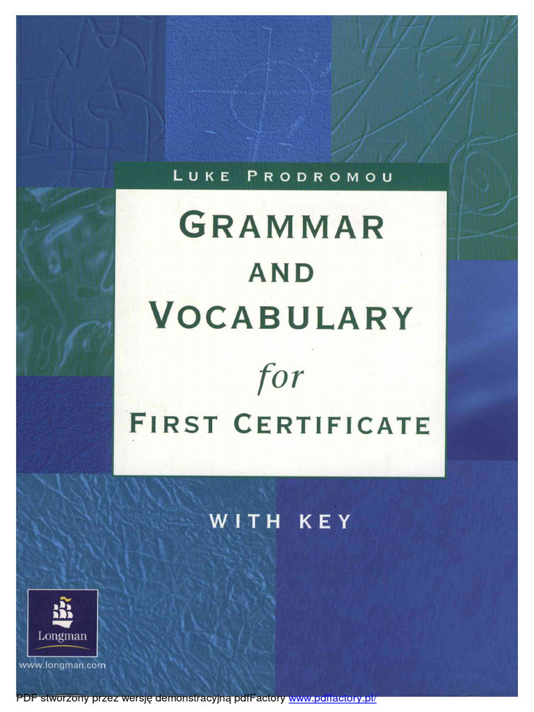 Grammar and Vocabulary For First Certificate (Prodromou, Luke) | PDF