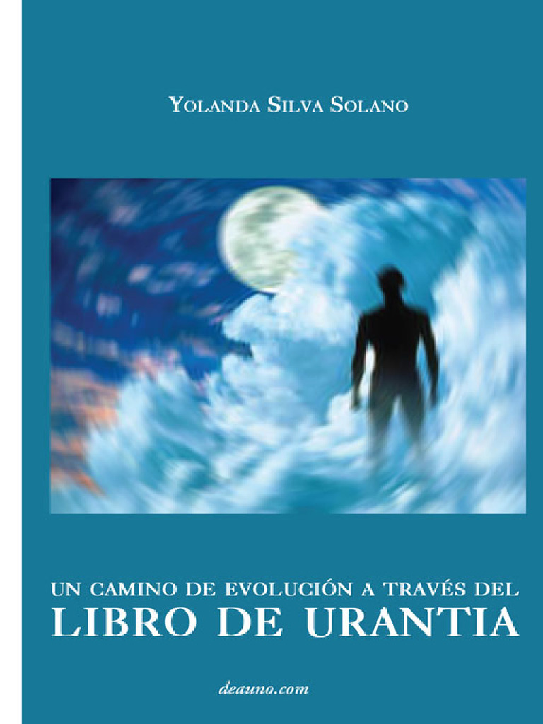 Un Camino de Evolución A Través Del Libro de Urantia Por Yolanda Silva ...