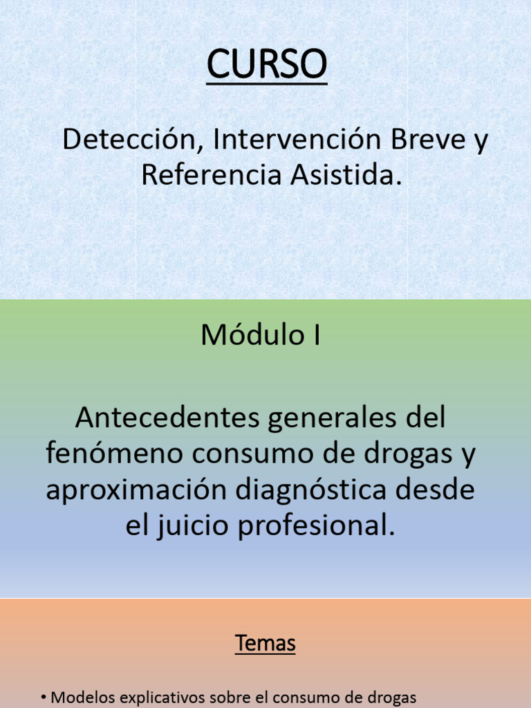M1 Clase 1. - Detección, Intervención Breve y Referencia Asistida en El Uso de Alcohol, Tabaco y ...