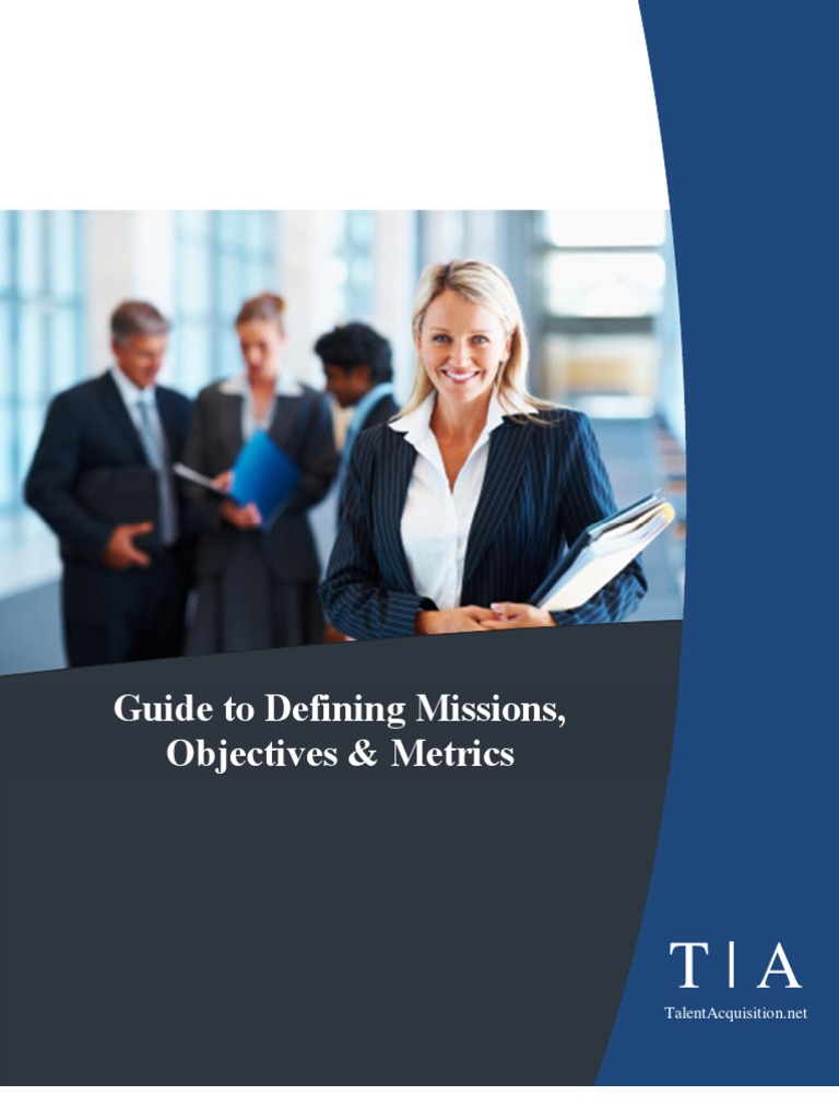 Guide To Defining Missions, Objectives & Metrics | PDF | Goal ...