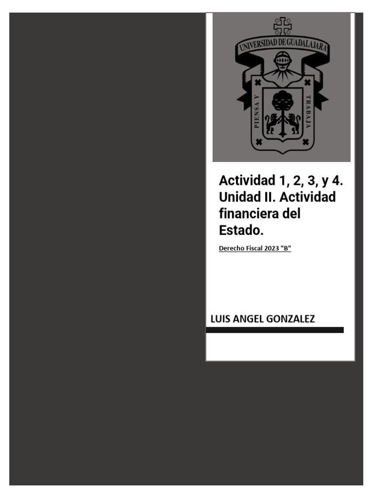 Actividad 1, 2, 3, y 4. Unidad II. Actividad Financiera Del Estado. | PDF | Estado (política ...