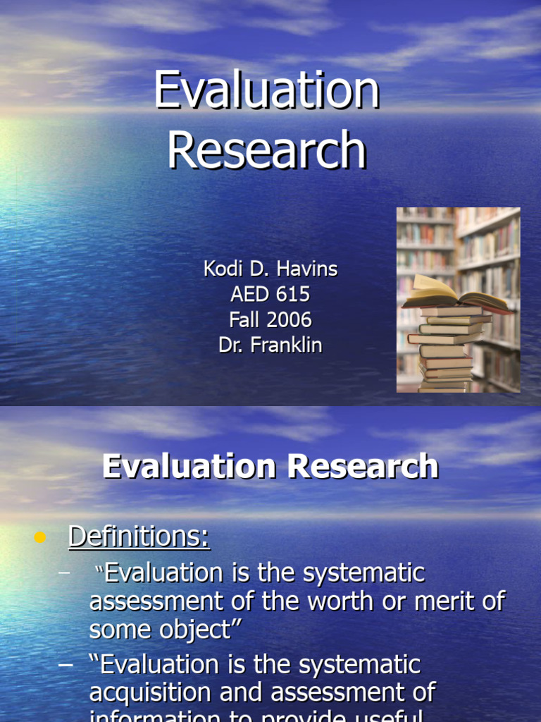 Evaluation Research Overview and Types | PDF | Evaluation | Qualitative ...