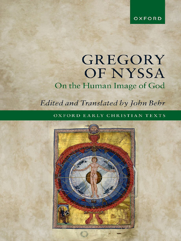 Gregory of Nyssa. On The Human Image of God / Ed. and Transl. by J ...