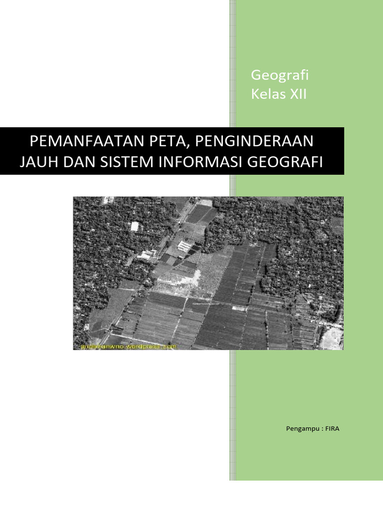 Pemanfaatan Peta, Penginderaan Jauh Dan Sistem Informasi Geografi | PDF