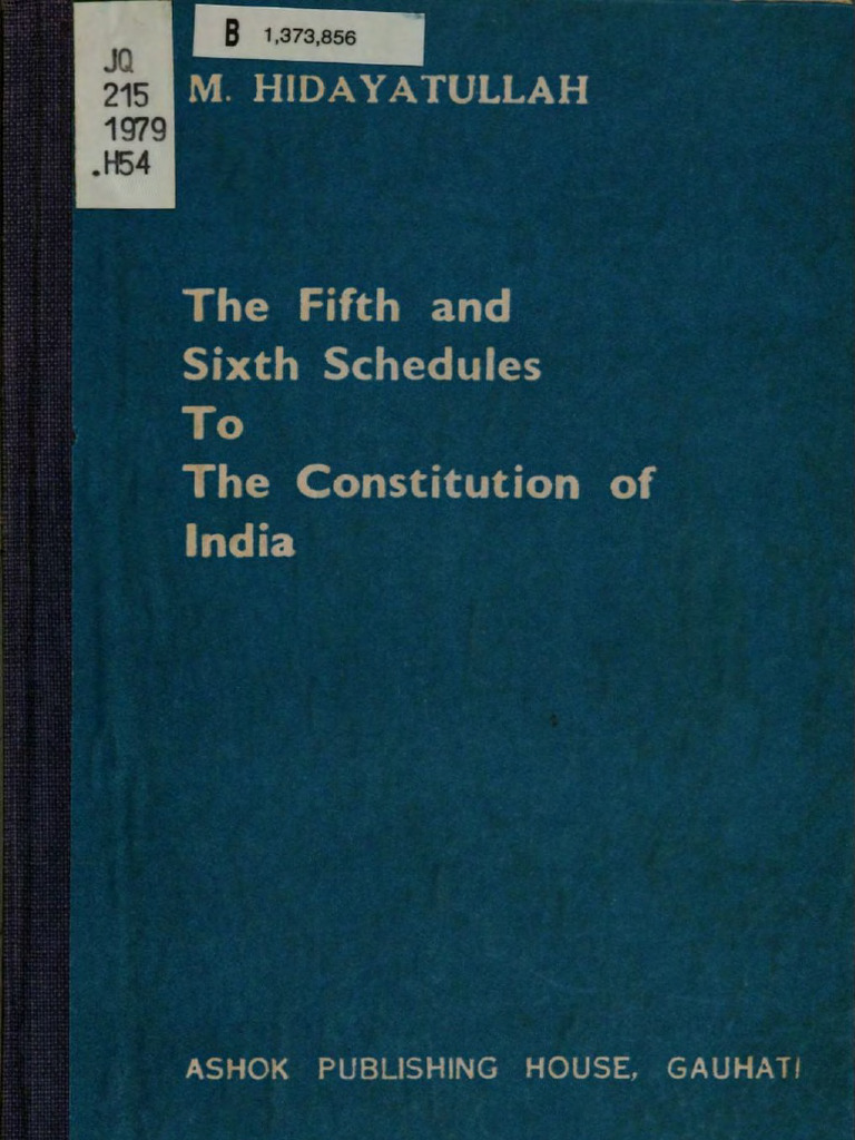 The Fifth and Sixth Schedules To The Constitution of India by Mohammed ...