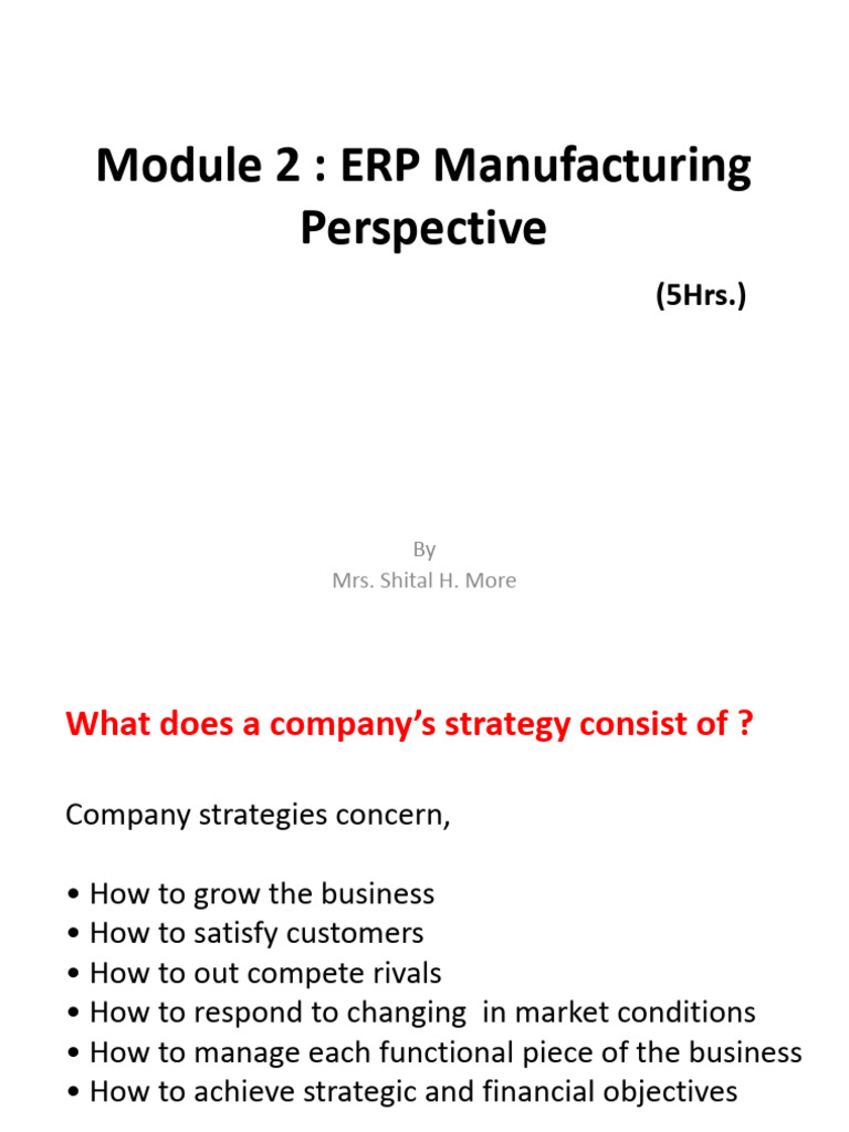 Module 2: ERP Manufacturing Perspective: by Mrs. Shital H. More | PDF ...