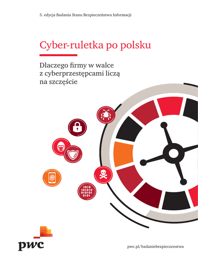 Cyber Ruletka Po Polsku Raport PWC Gsiss 2018 | PDF