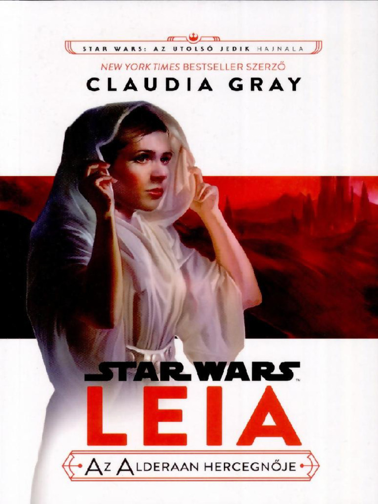 Claudia Gray - Leia, Az Alderaan Hercegnője | PDF