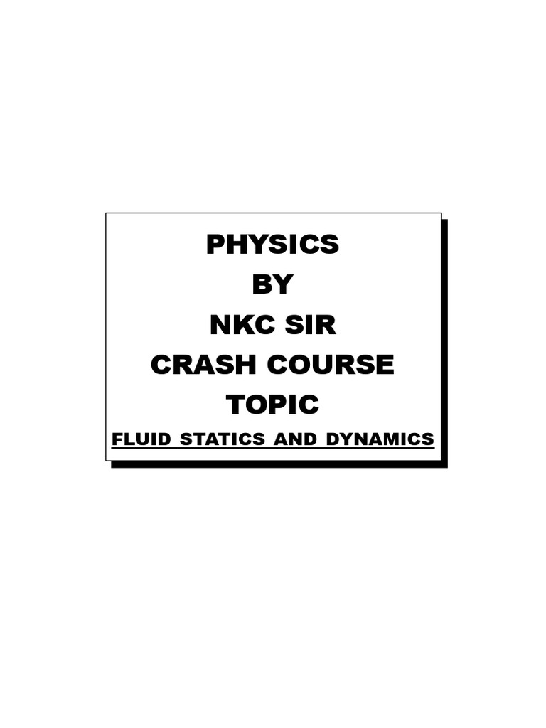 Physics BY NKC Sir Crash Course Topic: Fluid Statics and Dynamics | PDF ...