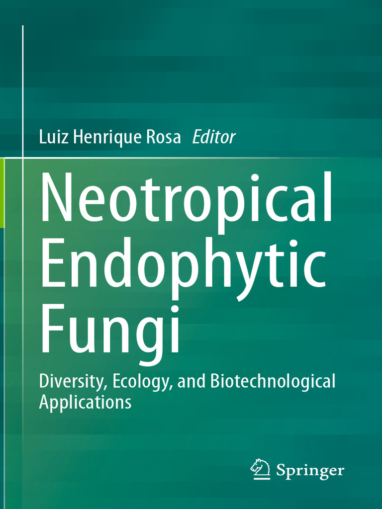 Neotropical Endophytic Fungi 2021 | PDF | Biology | Nature