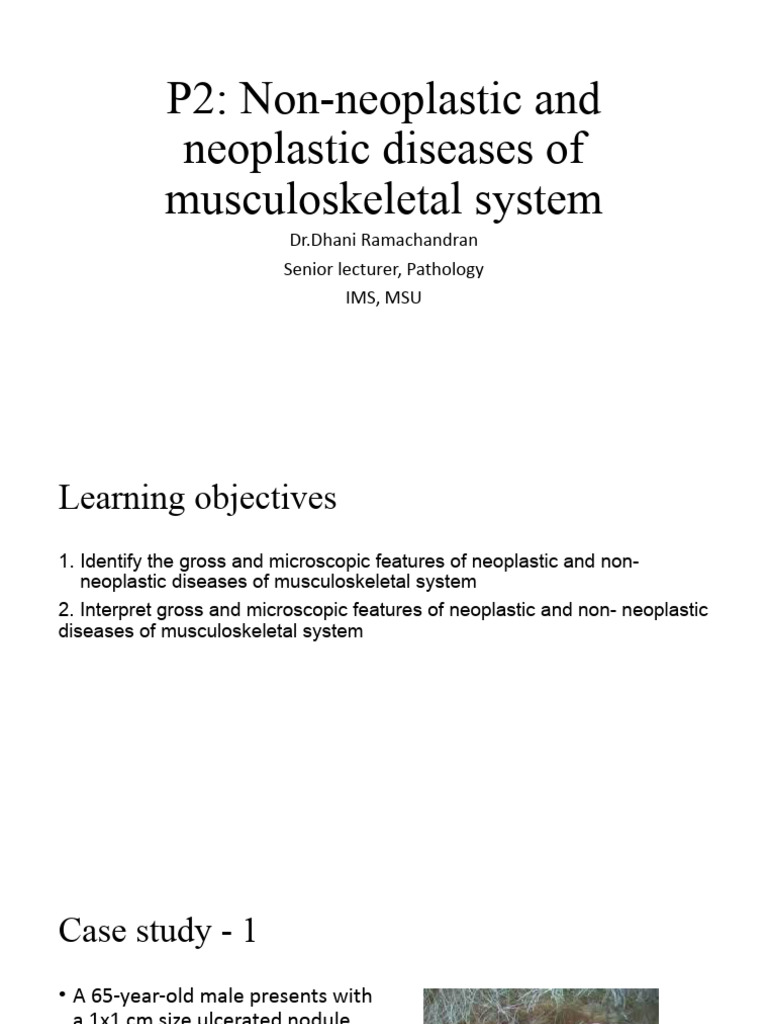 P2 - Non-Neoplastic and Neoplastic Diseases of Musculoskeletal System ...