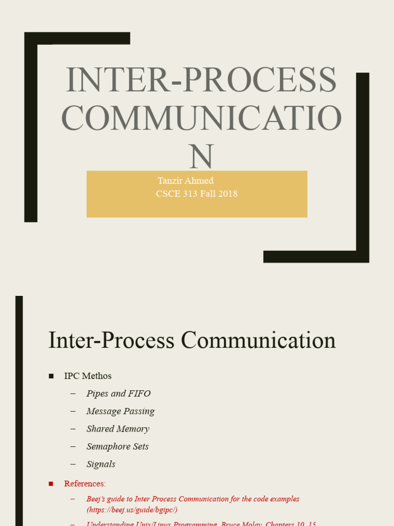Inter-Process Communicatio N: Tanzir Ahmed CSCE 313 Fall 2018 | PDF | Process (Computing ...