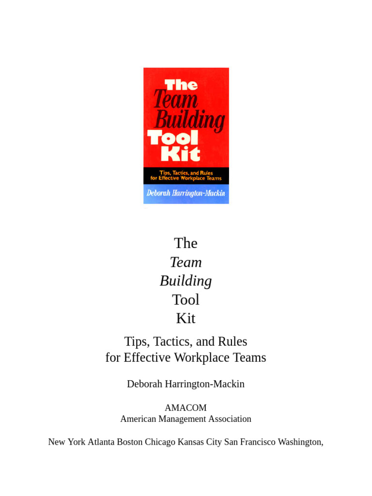 The Team-Building Tool Kit Tips, Tactics, and Rules For Effective ...
