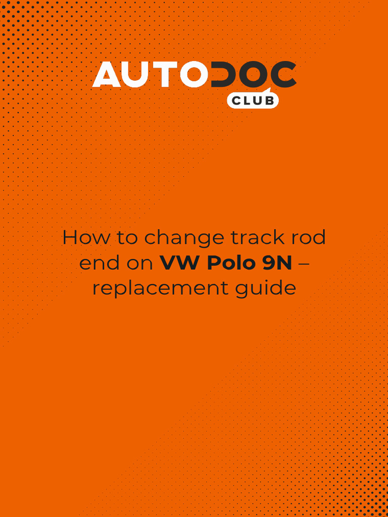 EN How To Change Track Rod End On VW Polo 9n Replacement Guide | PDF ...