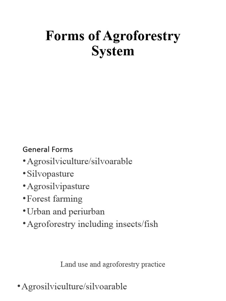 Types of Agroforestry Systems Explained | PDF | Crop Rotation | Land ...