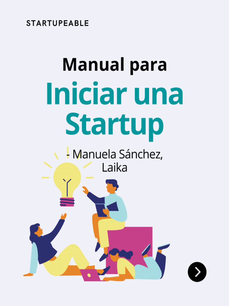 Como Iniciar Una Startup - Startupeable | PDF