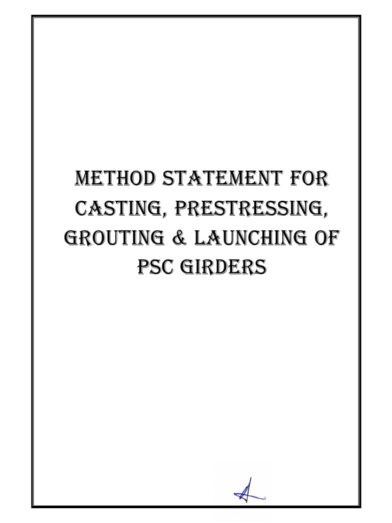 Method Statement For Casting, Prestressing & Grounting of PSC Girders | PDF | Concrete ...