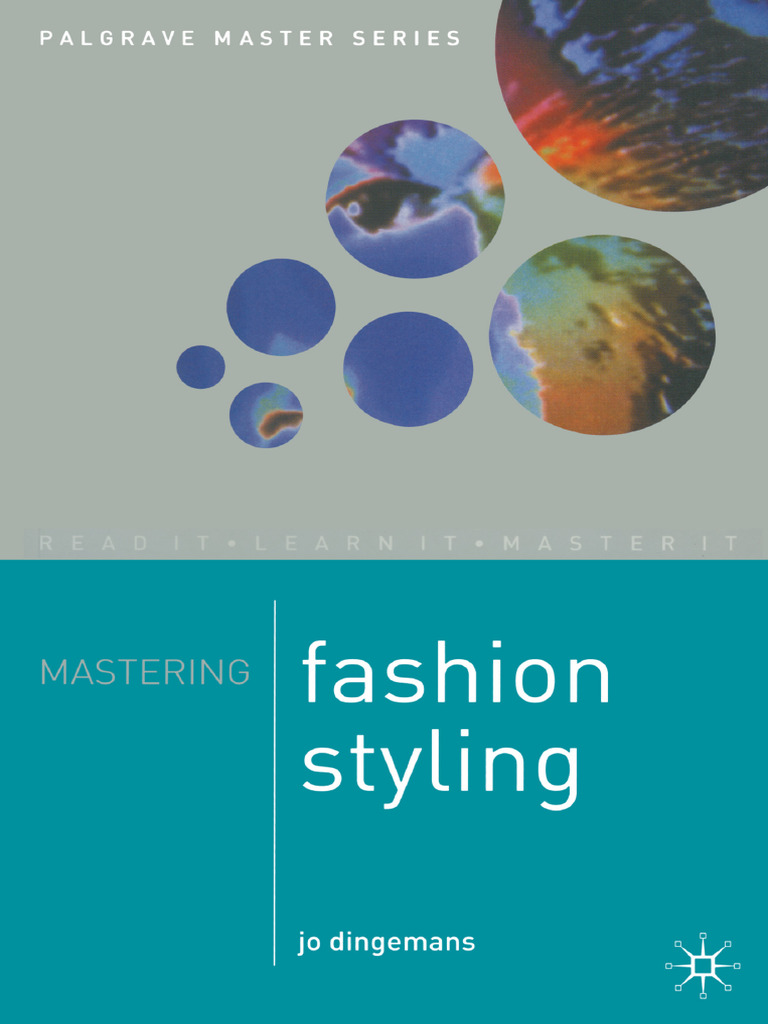 Mastering Fashion Styling by Jo Dingemans (Auth.) | PDF | Fashion | Clothing