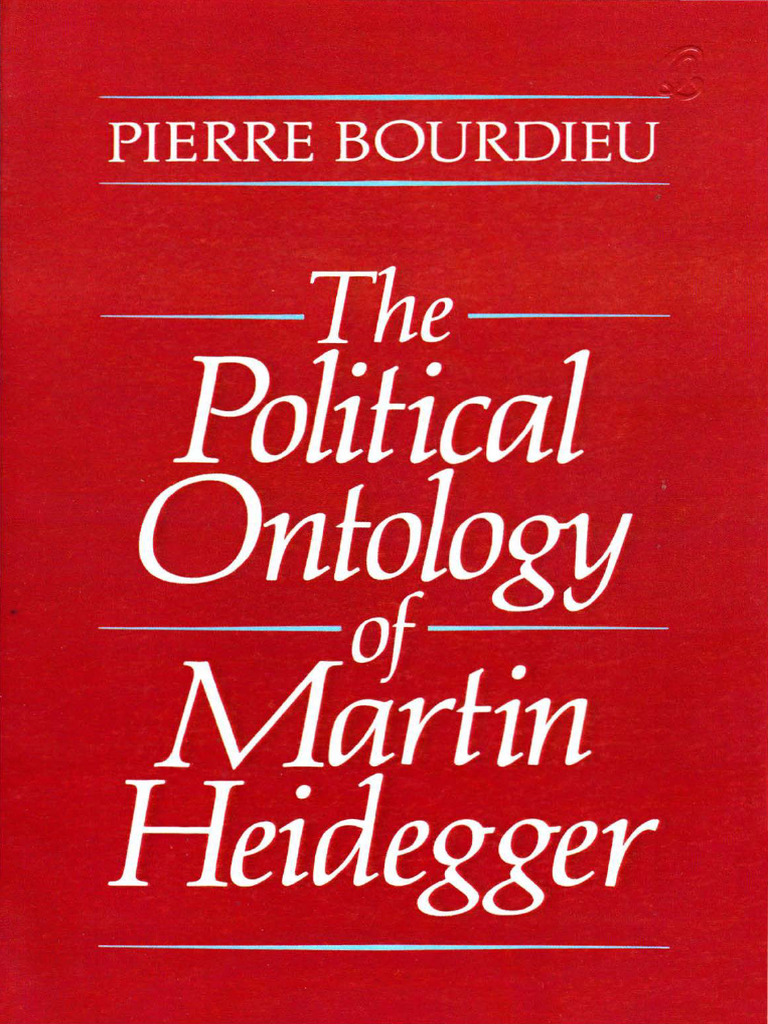 Pierre Bourdieu - The Political Ontology of Martin Heidegger | PDF | Martin Heidegger | Thought