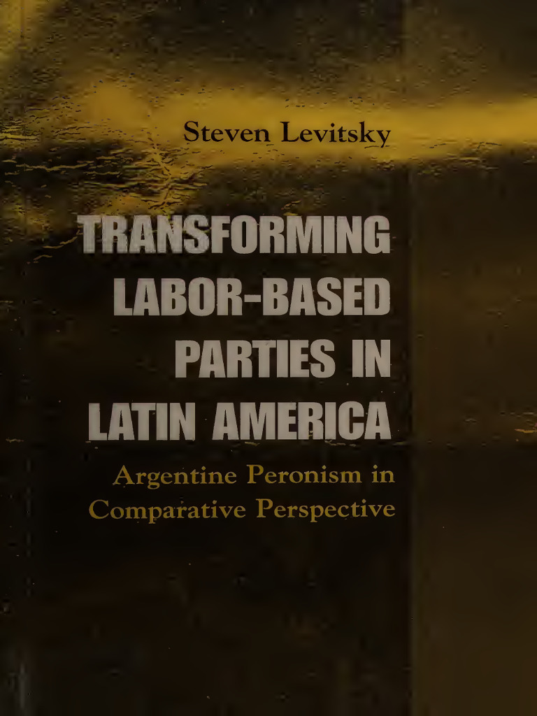 Steven Levitsky | PDF | Neoliberalism | Political Parties