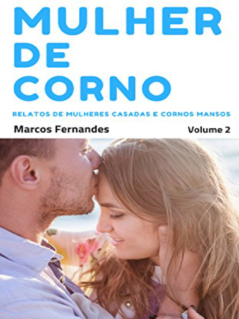 Resumo Mulher Corno Relatos Extraconjugais Mulheres Casadas Cornos Mansos Da36 | PDF | Clássicos