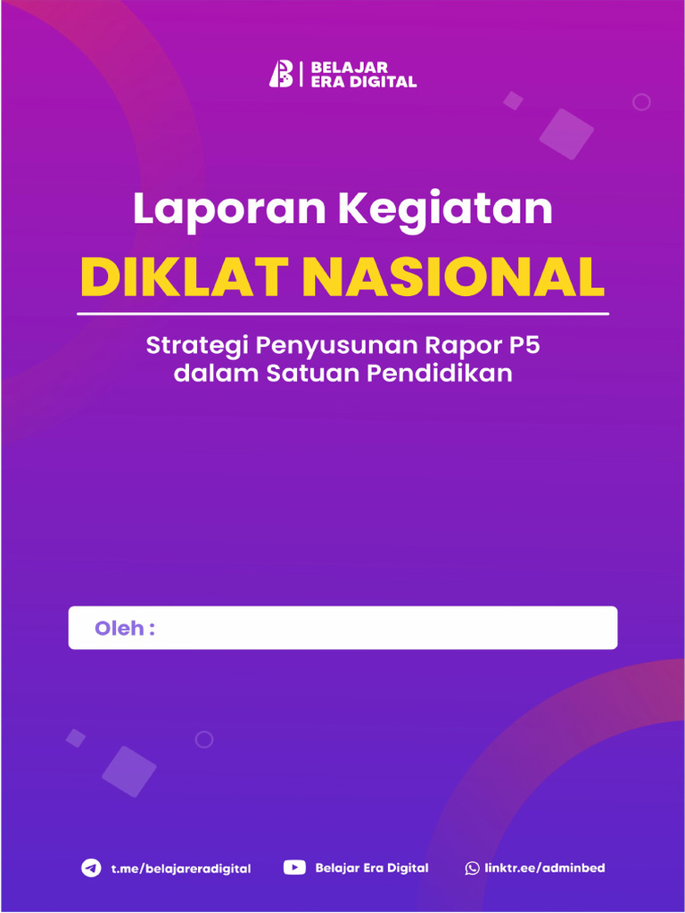 Laporan Kegiatan Diklat Strategi Penyusunan Rapor P5 Dalam Satuan ...