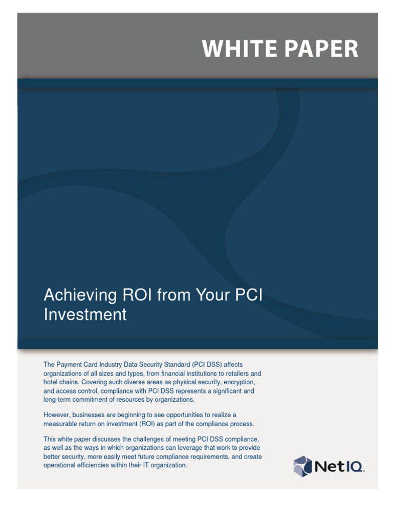 Achieving ROI From Your PCI Investment | PDF | Payment Card Industry Data Security Standard ...
