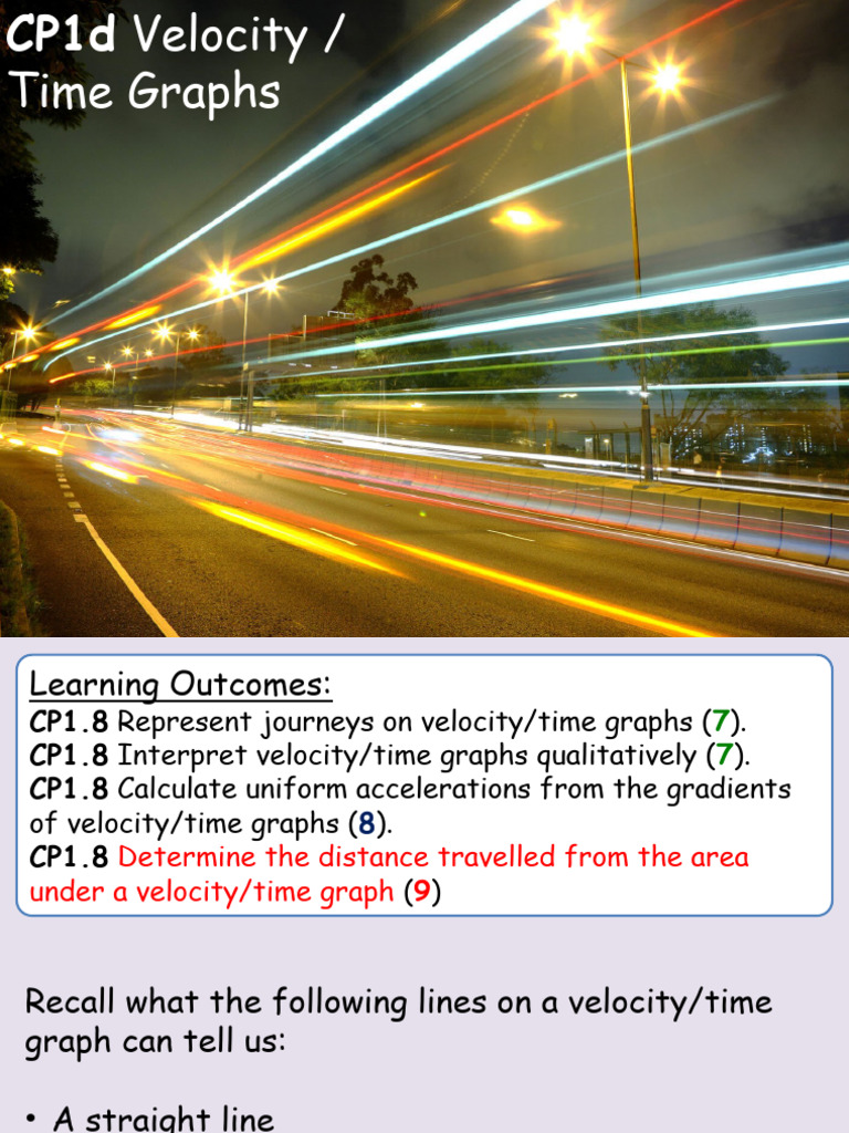 CP1d Velocity Time Graphs | PDF | Velocity | Acceleration
