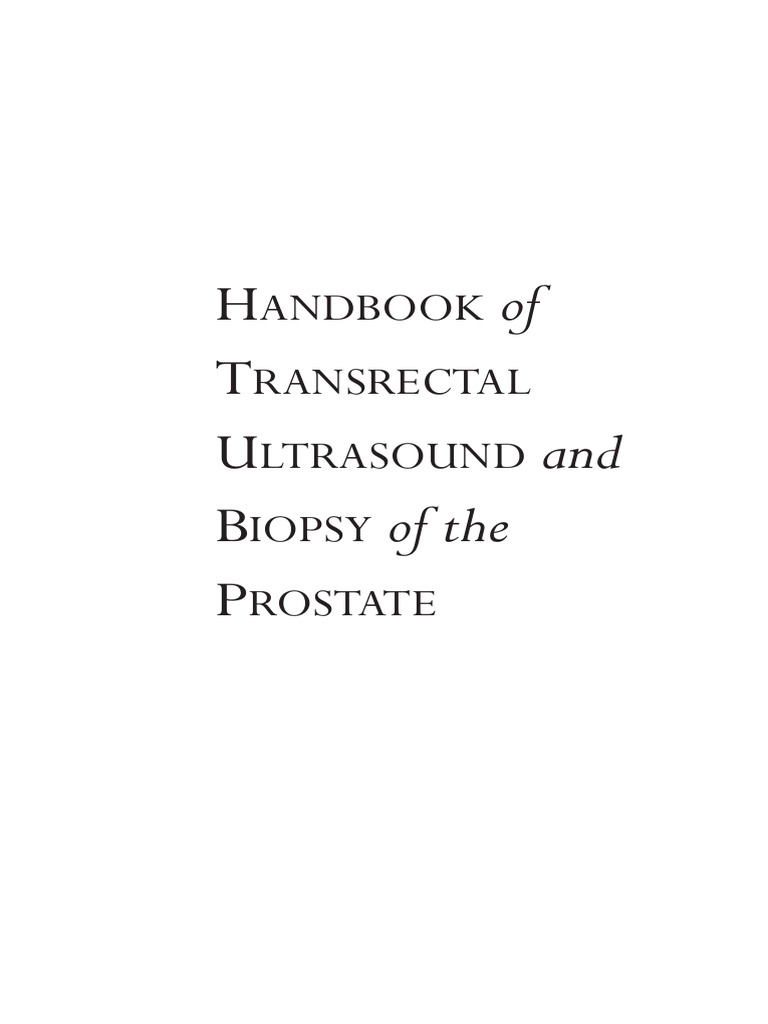 Handbook of Transrectal Ultrasound and Biopsy of The Prostate | PDF | Prostate | Medical Ultrasound