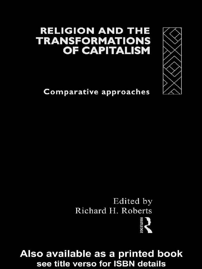 Religion and The Transformation of Capitalism Comparative Approaches by Richard H. Roberts | PDF ...