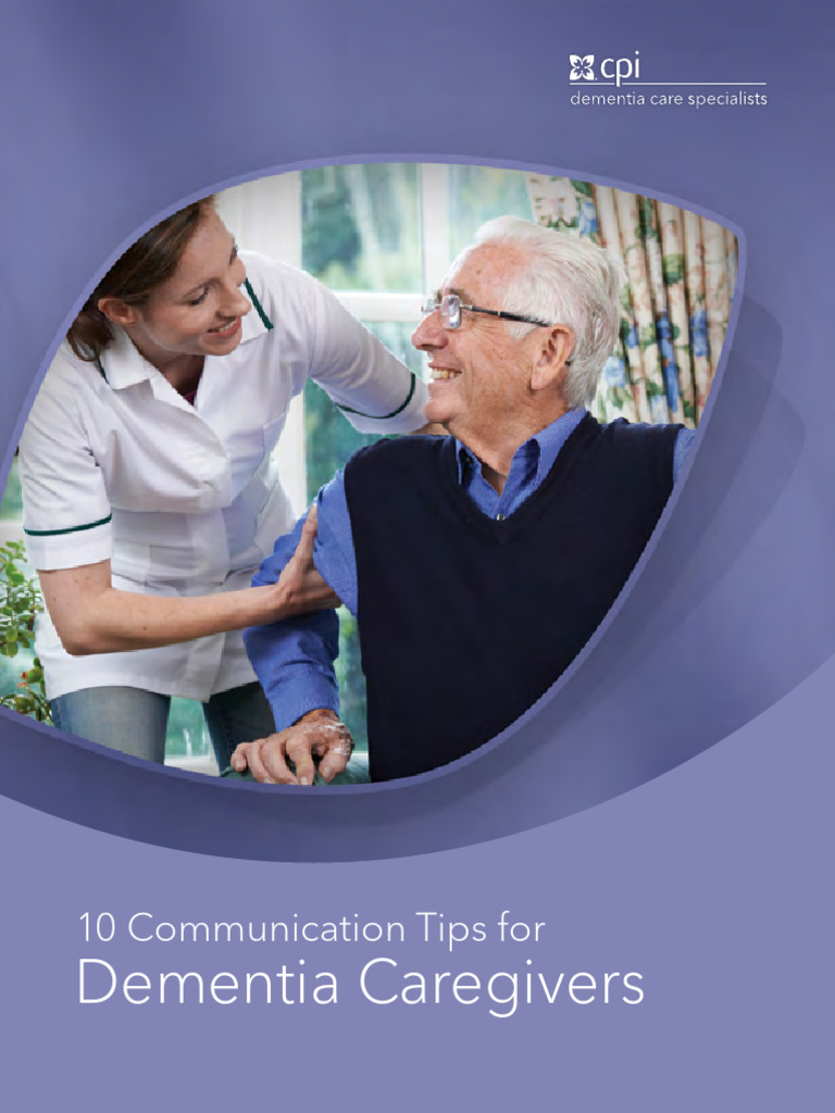Communication Tips For Dementia Caregivers | PDF | Dementia | Nonverbal ...