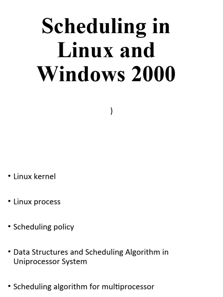 Scheduling In Linux And Windows 2000 Pdf Scheduling Computing Process Computing 