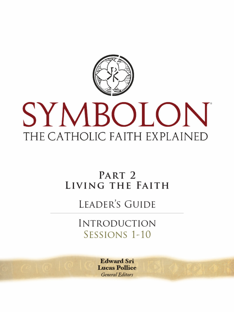 Symbolon Part 2 Living The Faith Leader Guide PDF | PDF | Sacraments ...