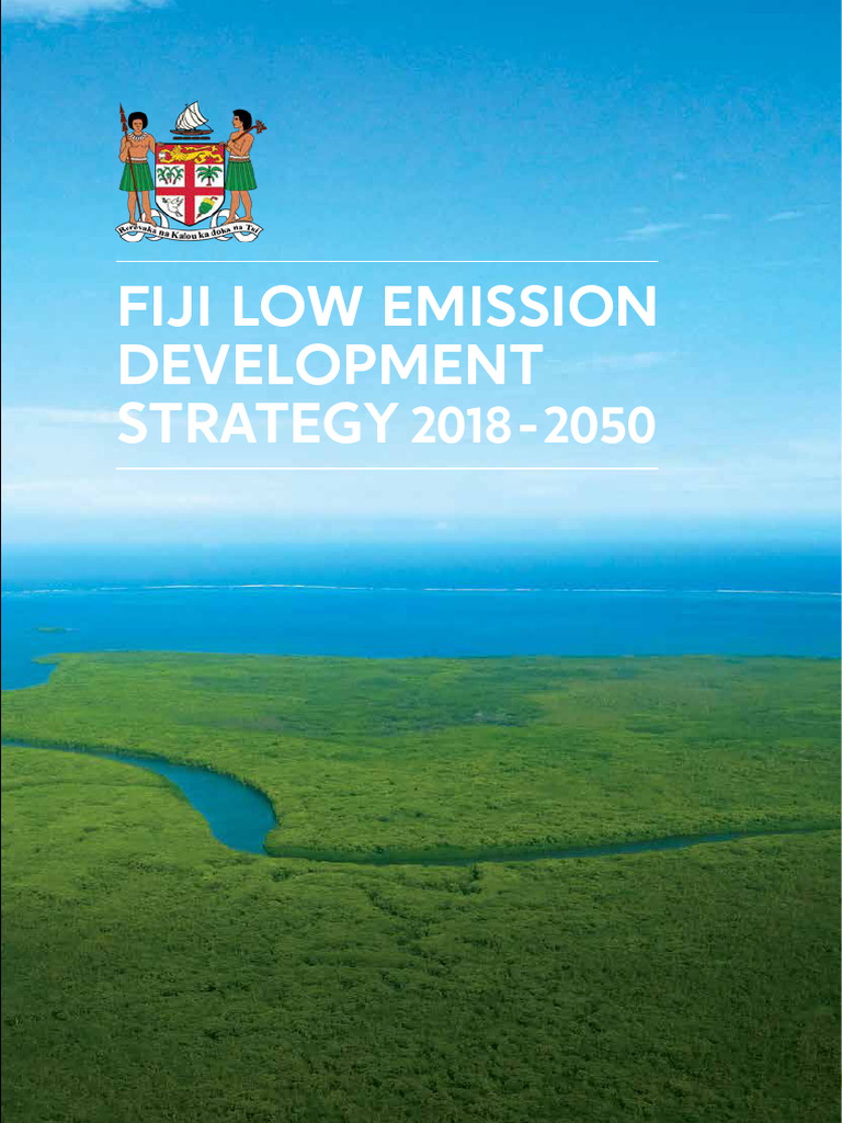Fiji Low Emission Development Strategy 2018 2050 | PDF | Climate Change ...