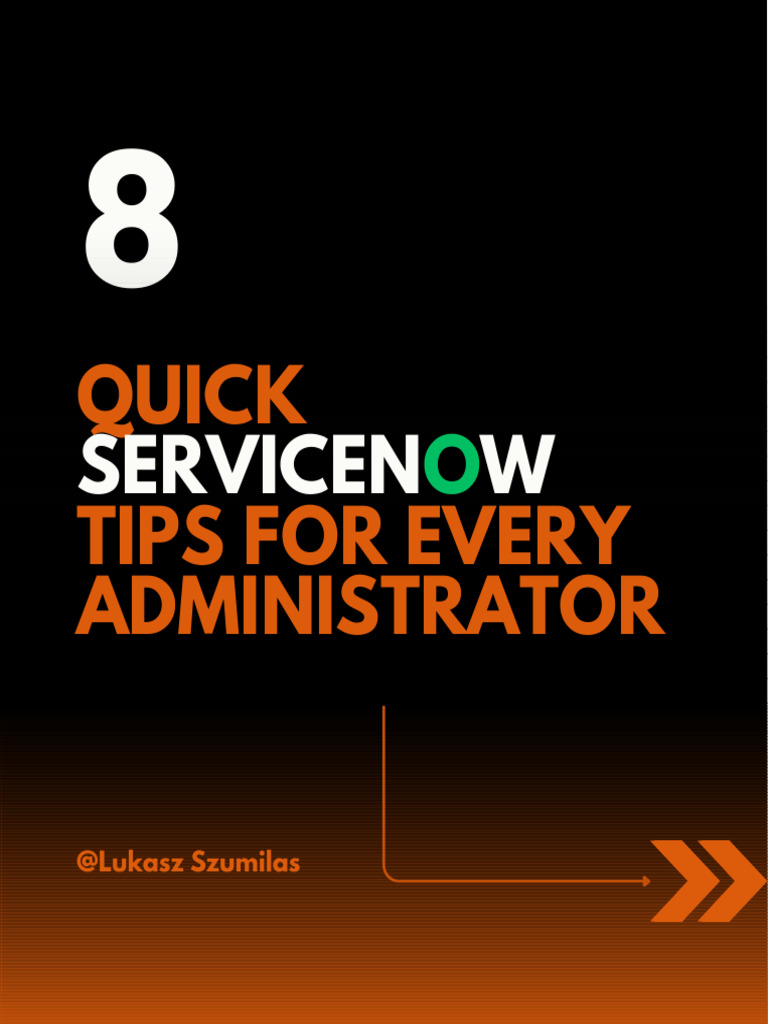 8 Quick ServiceNow Tips for Admins | PDF | Service Level Agreement ...