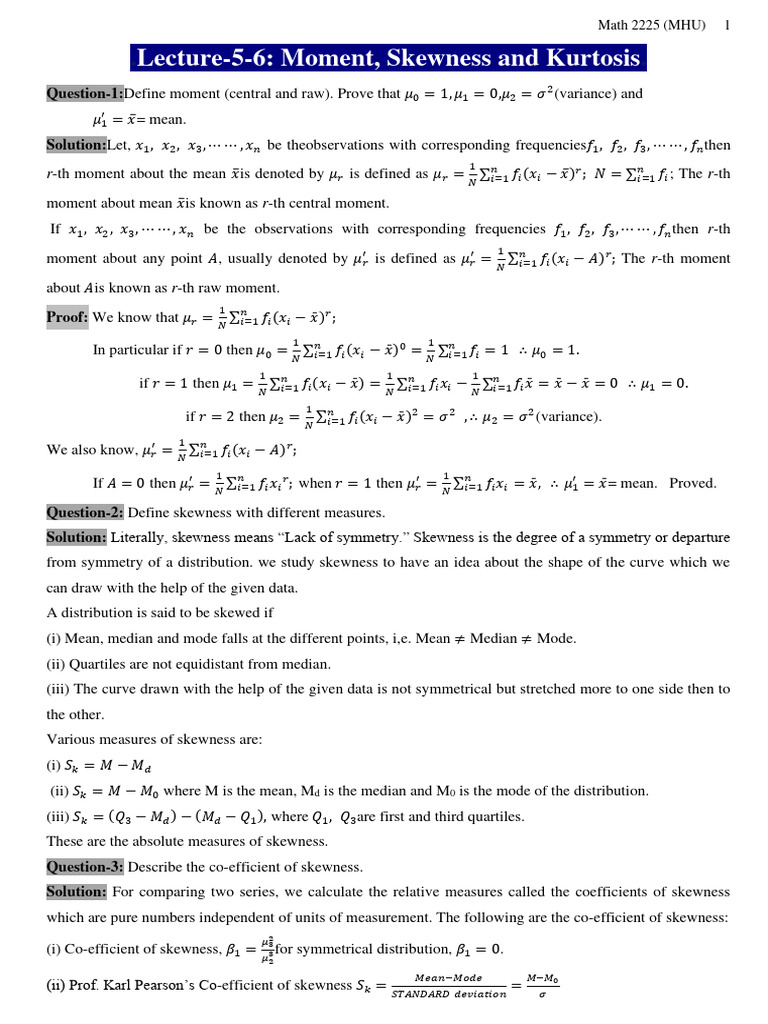 Lecture-5-6 Moment, Skewness and Kurtosis | PDF | Skewness | Mode ... Lecture-5-6 Moment, Skewness and Kurtosis | PDF | Skewness | Mode ...