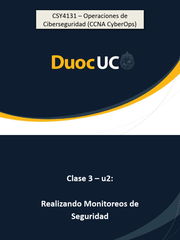 2023 - Clase 3 y 4 - Unidad III Realizando Monitoreos de Seguridad ... 2023 - Clase 3 y 4 - Unidad III Realizando Monitoreos de Seguridad ...