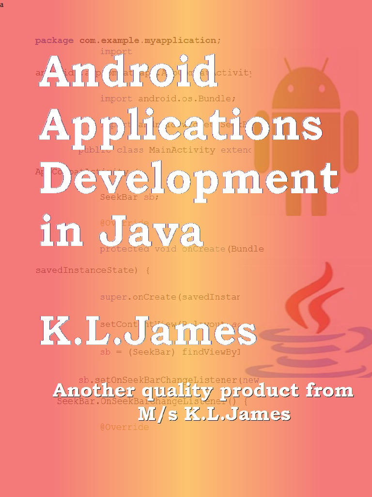 Android Applications Development In Java By James K L Pdf Java Programming Language