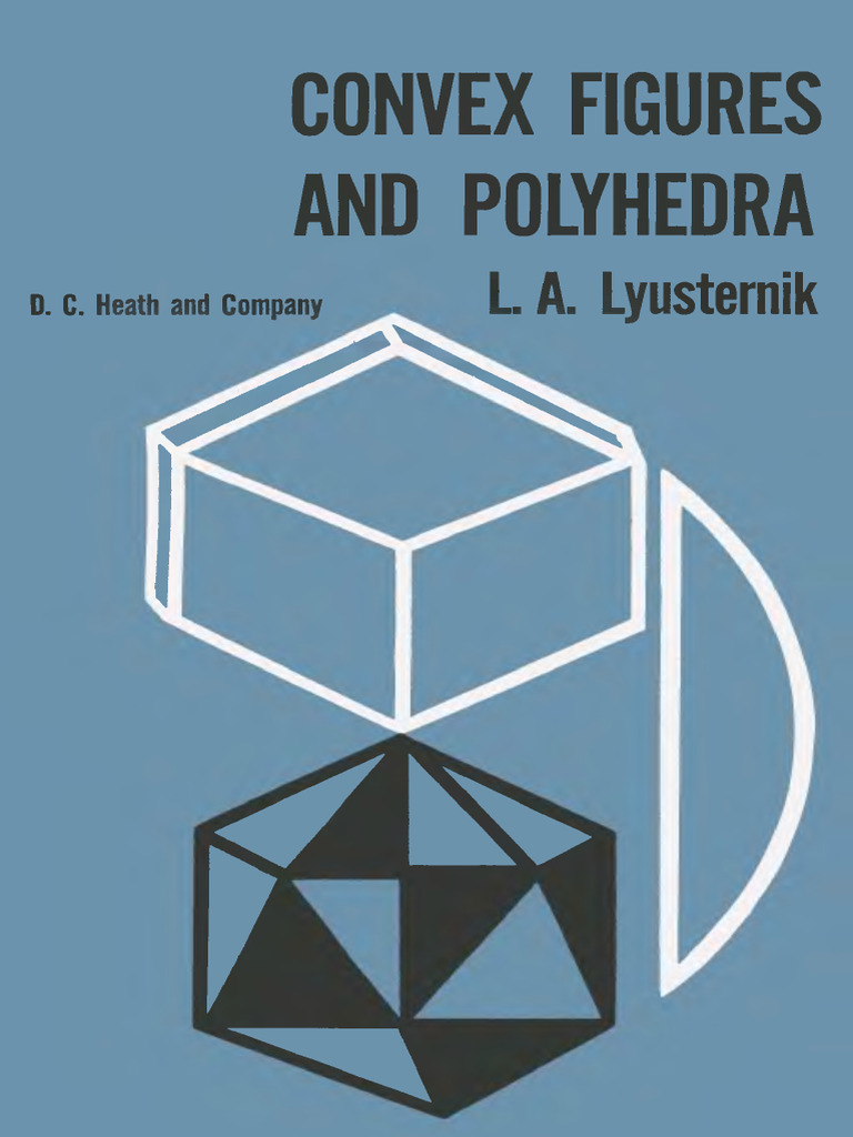Convex Figures and Polyhedra - Lyusternik | PDF