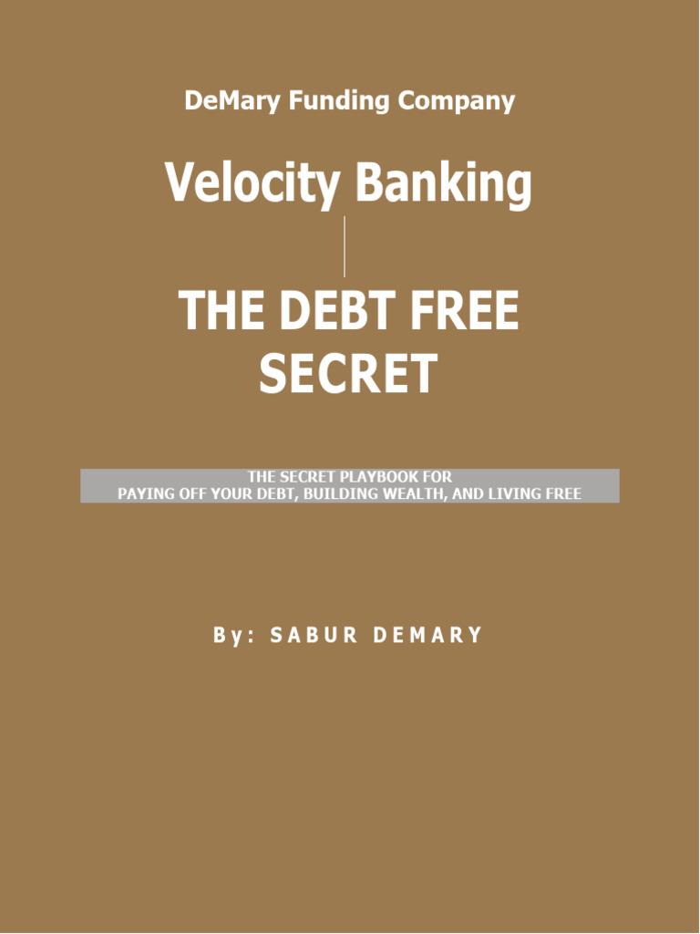 Velocity Banking - The Debt Free Secret | PDF | Loan To Value Ratio | Loans