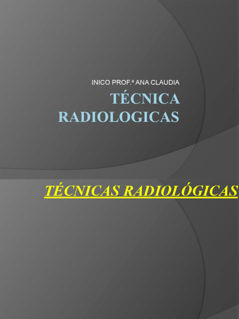 Técnica Radiologicas Inicio Prof. Ana Claudia | PDF | Pixel | Imagem ...
