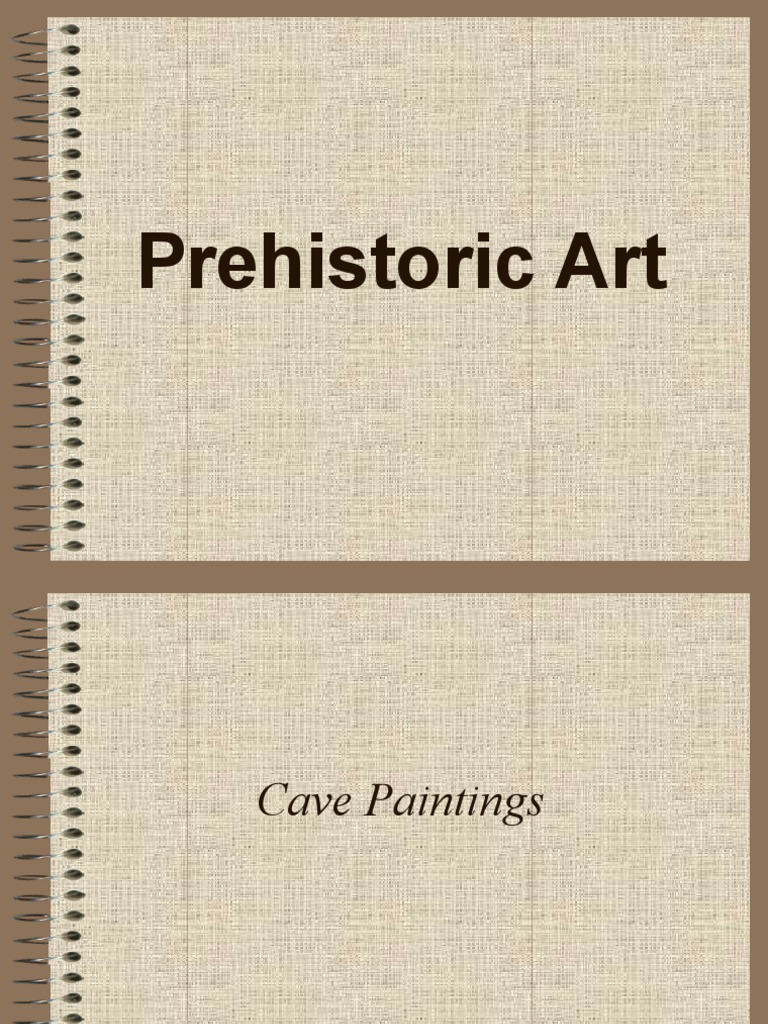 Prehistoric Art: Cave Paintings & Statuettes | PDF