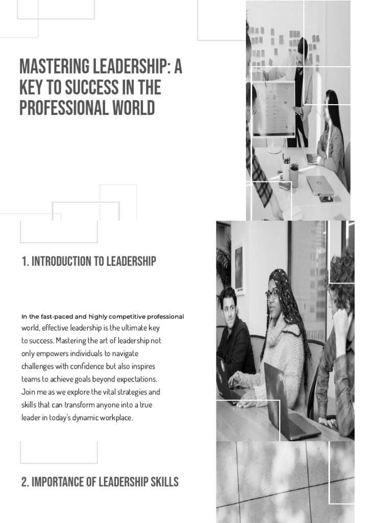 Mastering Leadership A Key To Success in The Professional World ...