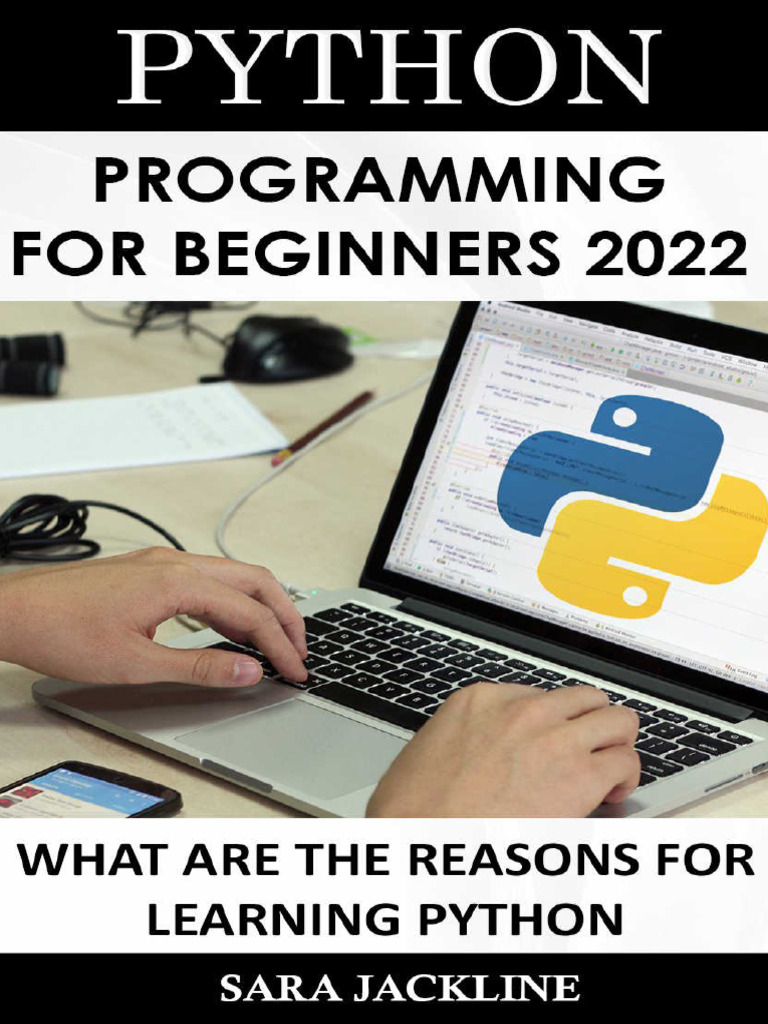Python Programming For Beginners 2022 - What Are The Reasons For Learning Python | PDF | Python ...