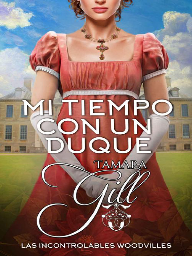 A Duke of A Time (The Wayward Woodvilles 1) - Tamara Gill | PDF