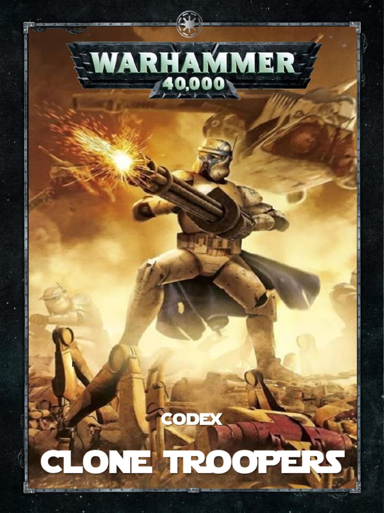 Warhammer 40K Clone Trooper Codex | PDF | Military Technology
