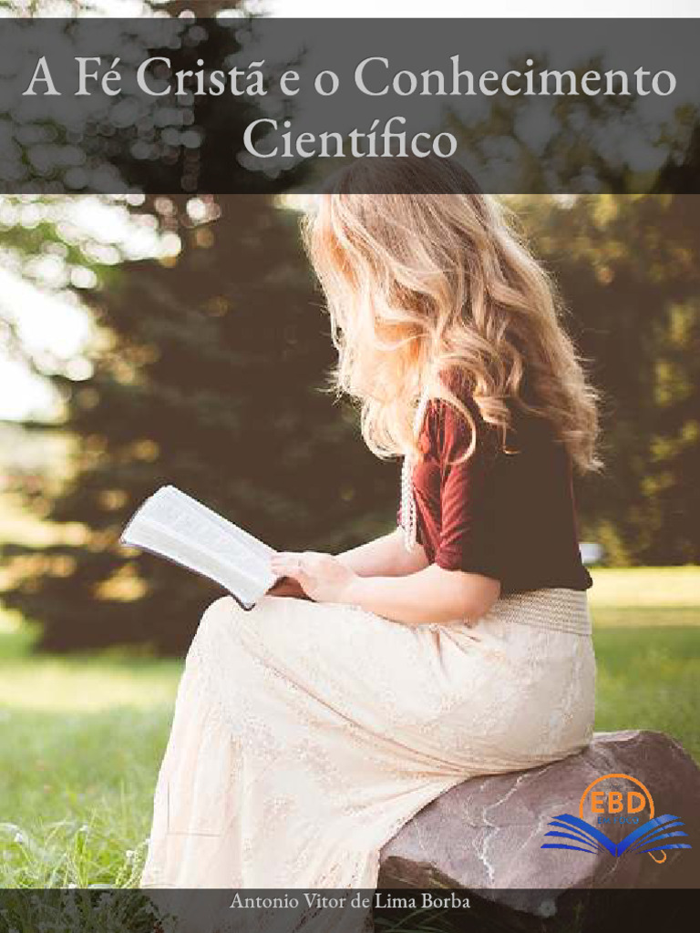 Subsídio Da Lição 04 - A Fé Cristã e o Conhecimento Científico | PDF ...